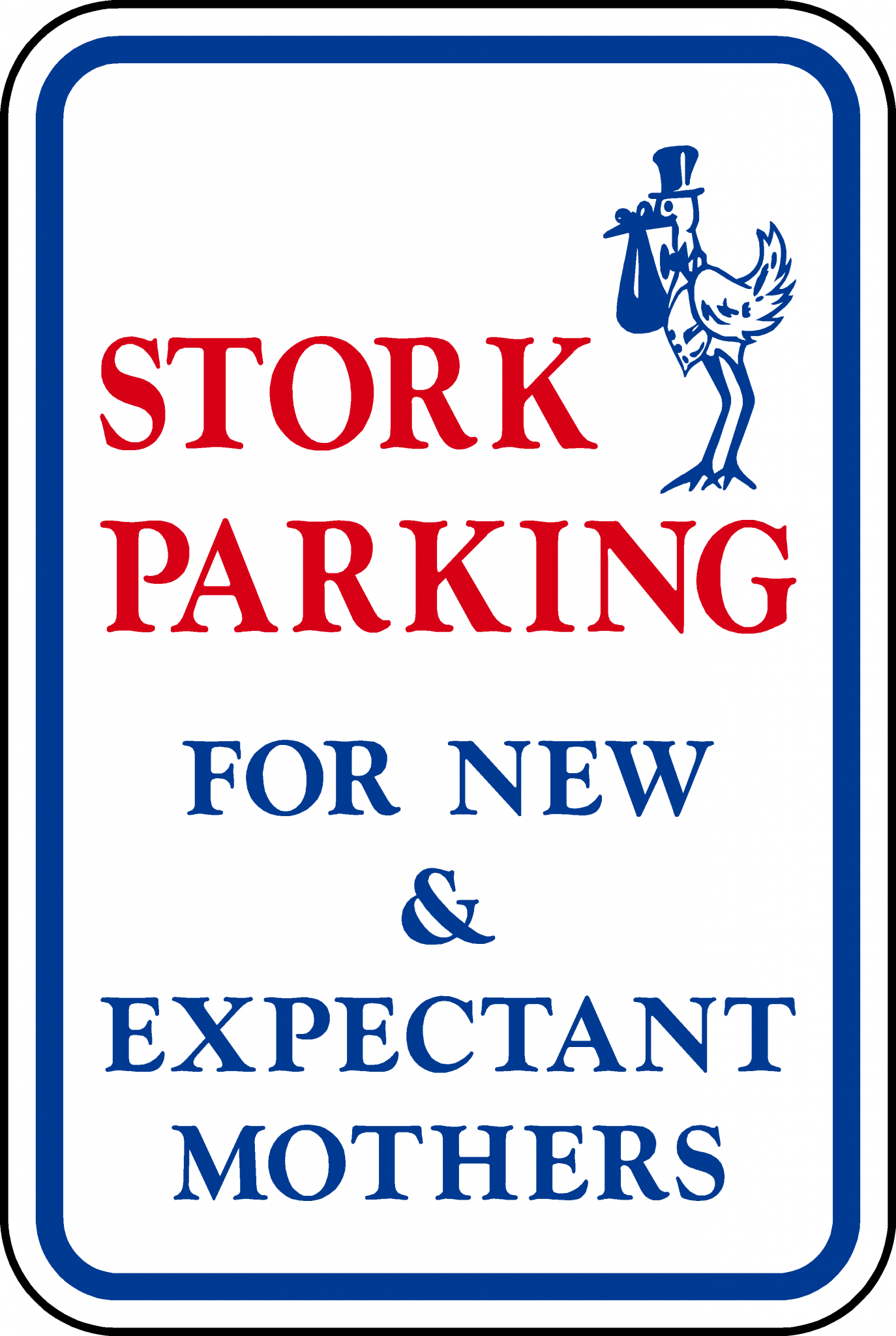 Stork Parking Only – Real Traffic Signs