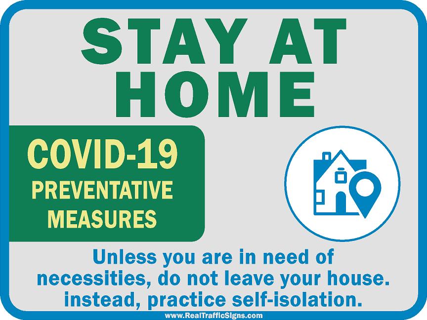 COVID-19, Stay at Home – Real Traffic Signs
